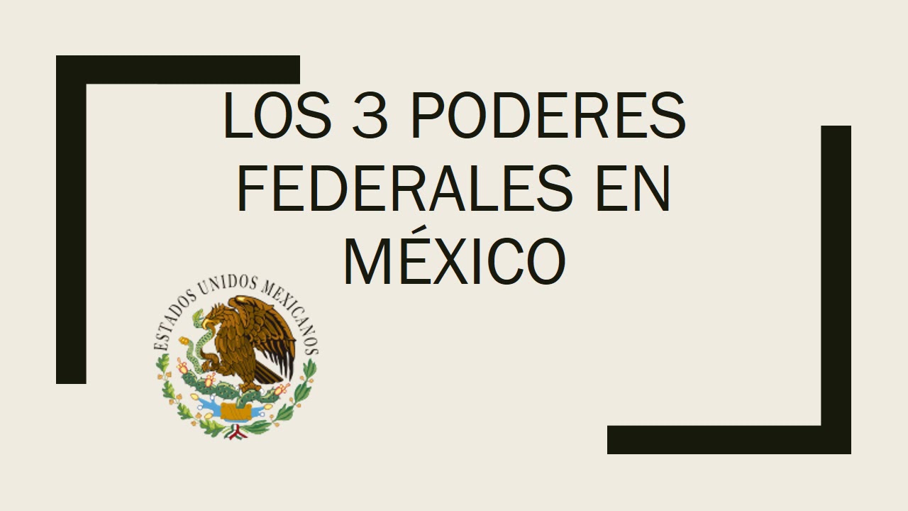 Los 3 poderes federales en México - YouTube