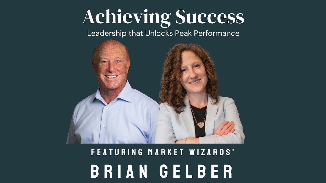 Achieving Success with Brian Gelber - YouTube