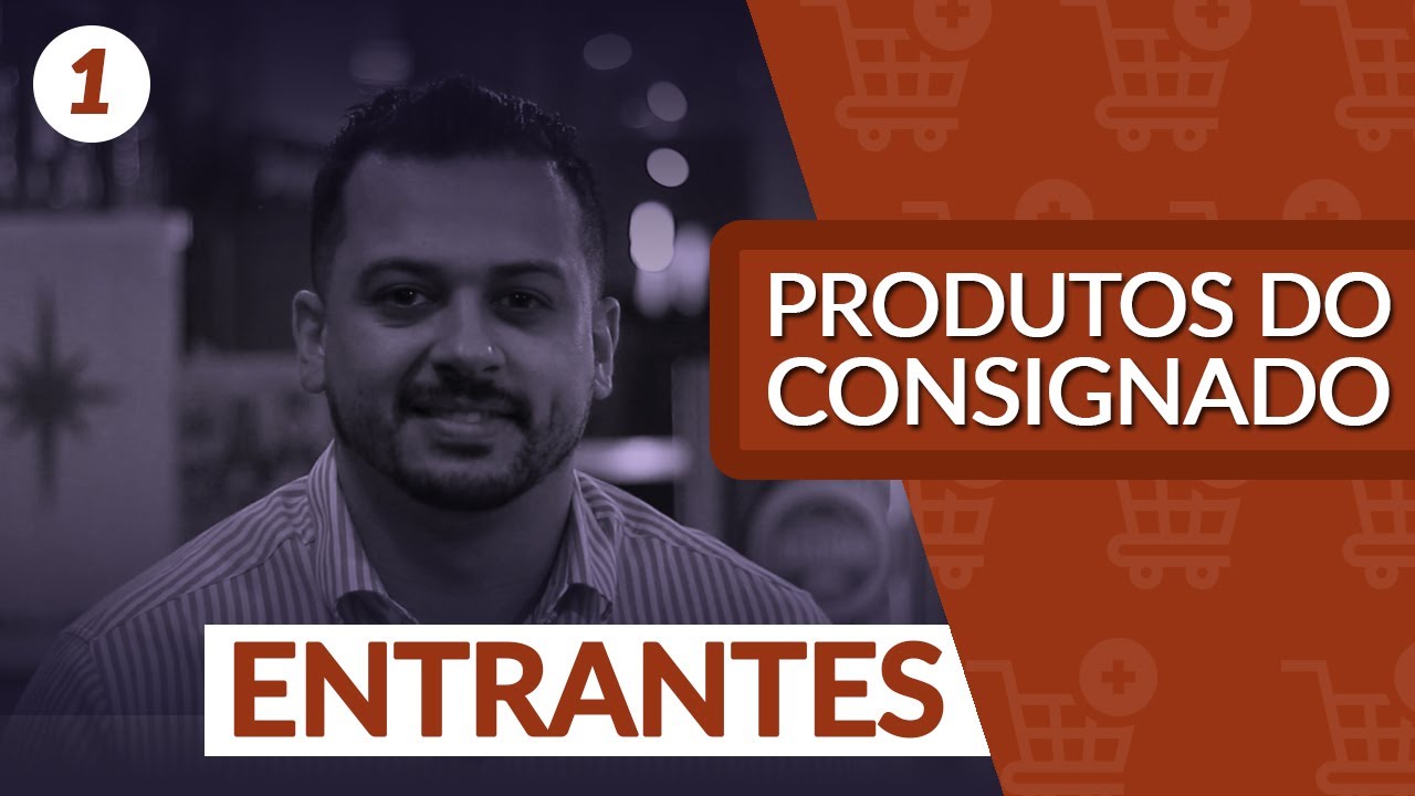 PRODUTOS DO CONSIGNADO 01: ENTRANTES - YouTube
