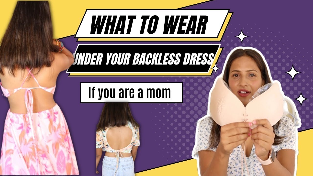 WHAT TO WEAR UNDER BACKLESS DRESS?? IF YOU HAVE SAGGING BREAST - YouTube