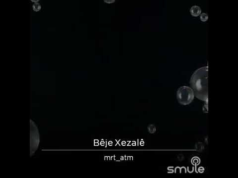 Murat ATMACA_ Beje Xézalé