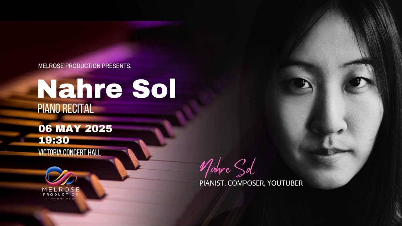Nahre Sol Piano Recital I Singapore 6 May 2025 - YouTube