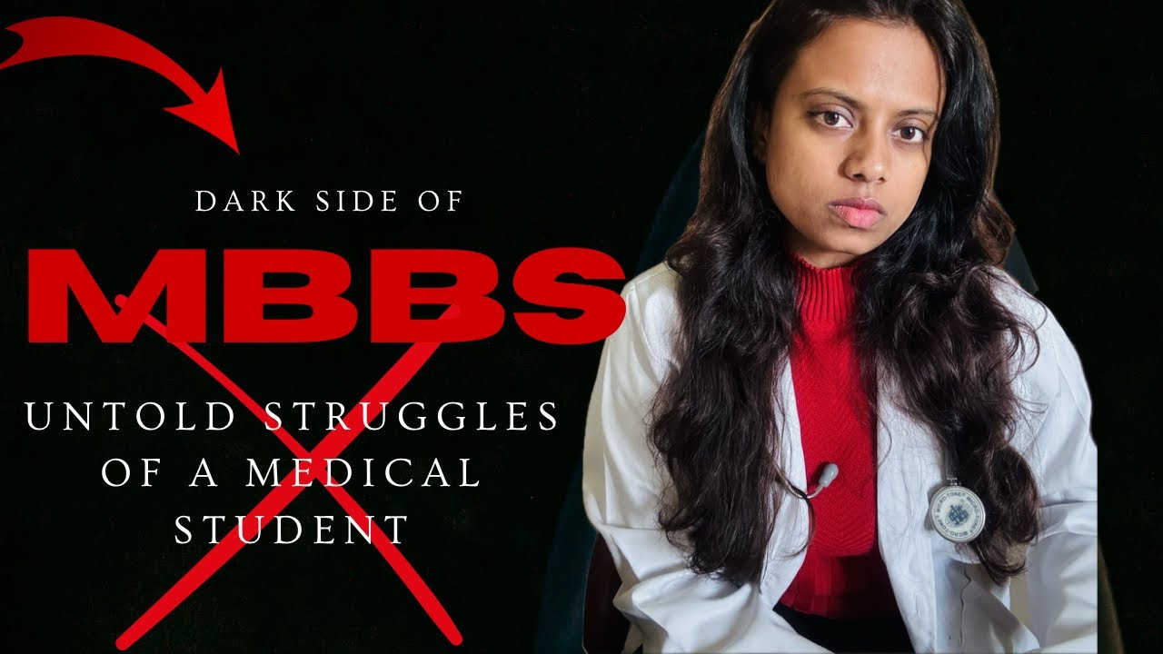 Dark side of MBBS !!! My struggles as a med student - YouTube