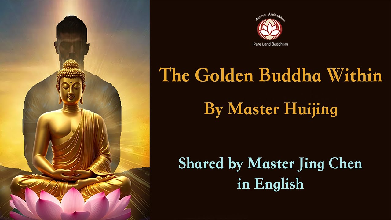 The Golden Buddha Within | By Master Huijing - YouTube