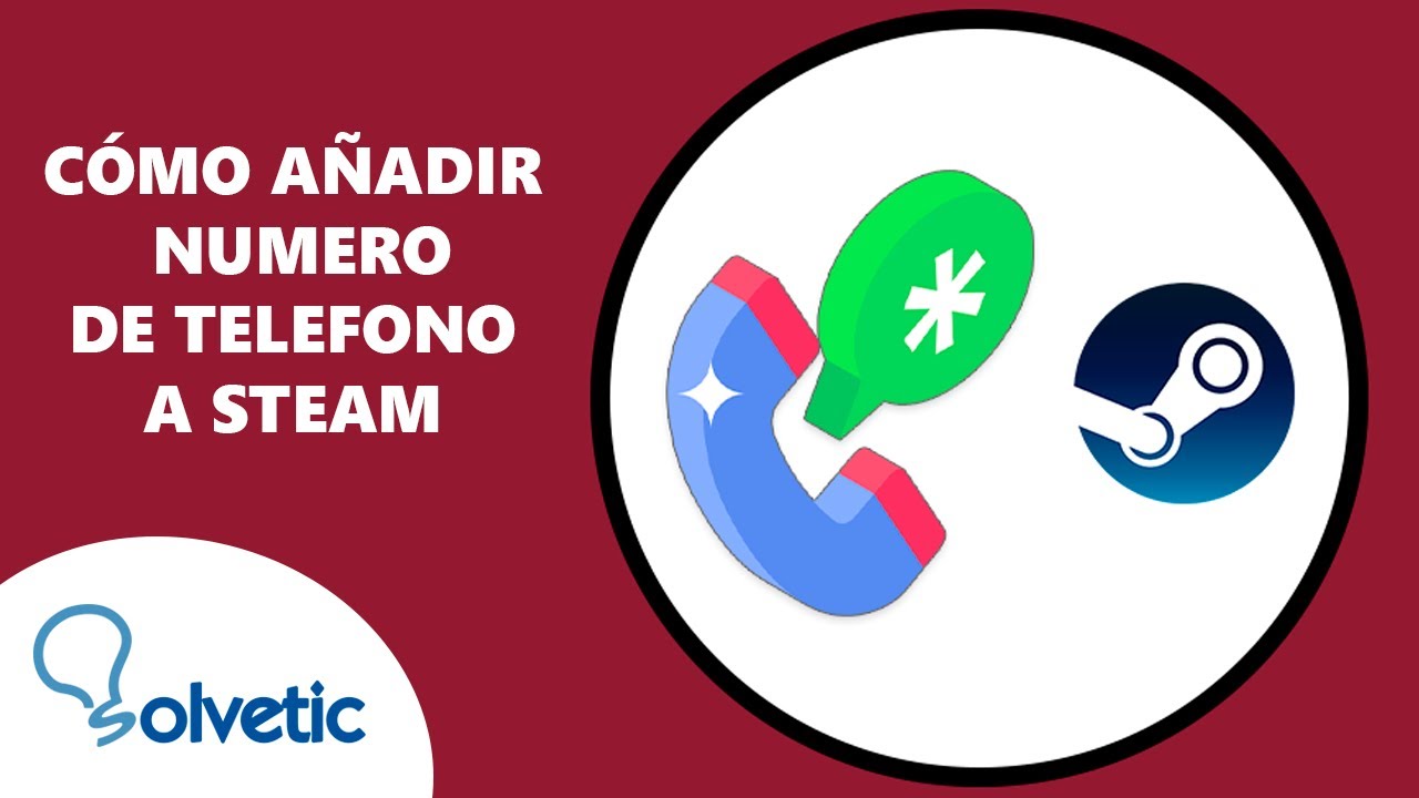 Como Añadir Numero de Telefono a Steam - YouTube