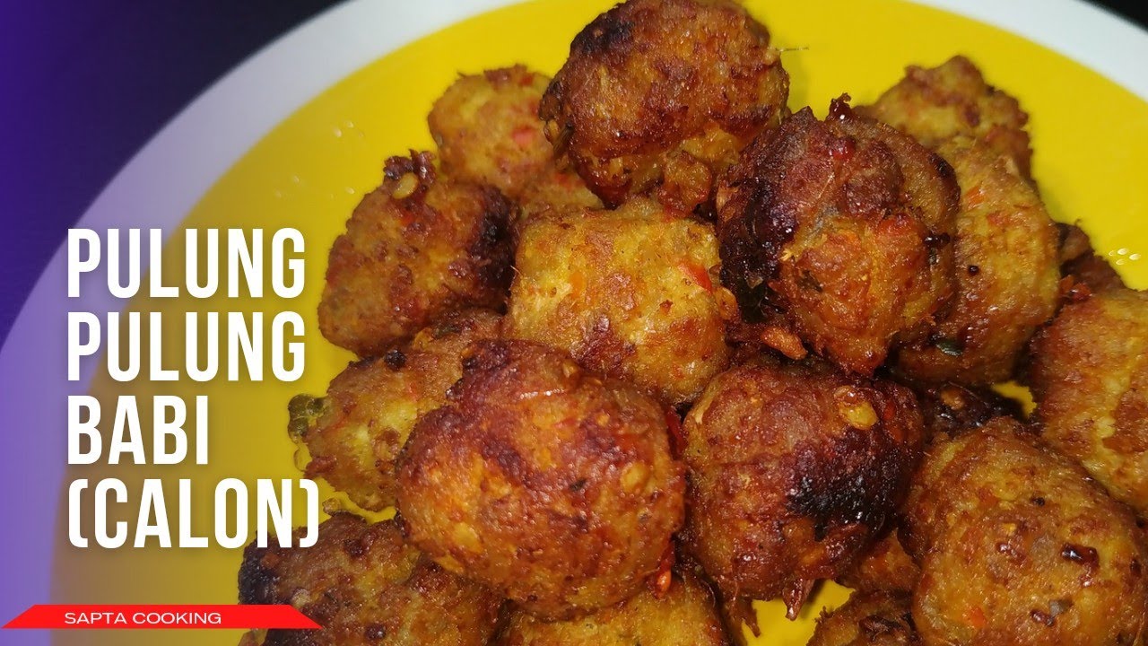 Resep pulung pulung babi (calon) #saptacooking - YouTube
