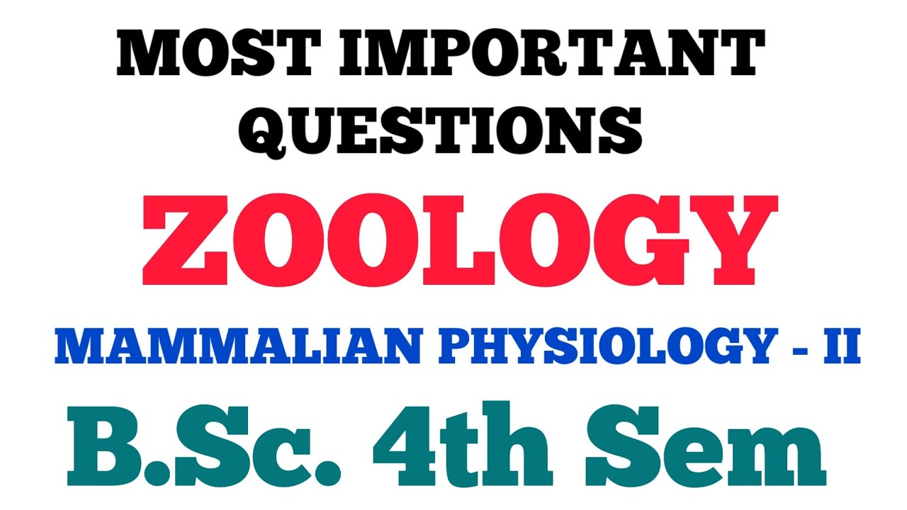 BSc II Year 4th Sem Zoology paper 2 Mammalian Physiology -II Important ...