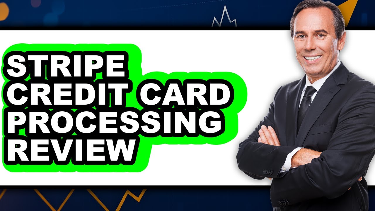 Is Stripe Credit Card Processing Worth It? Review and Analysis - YouTube