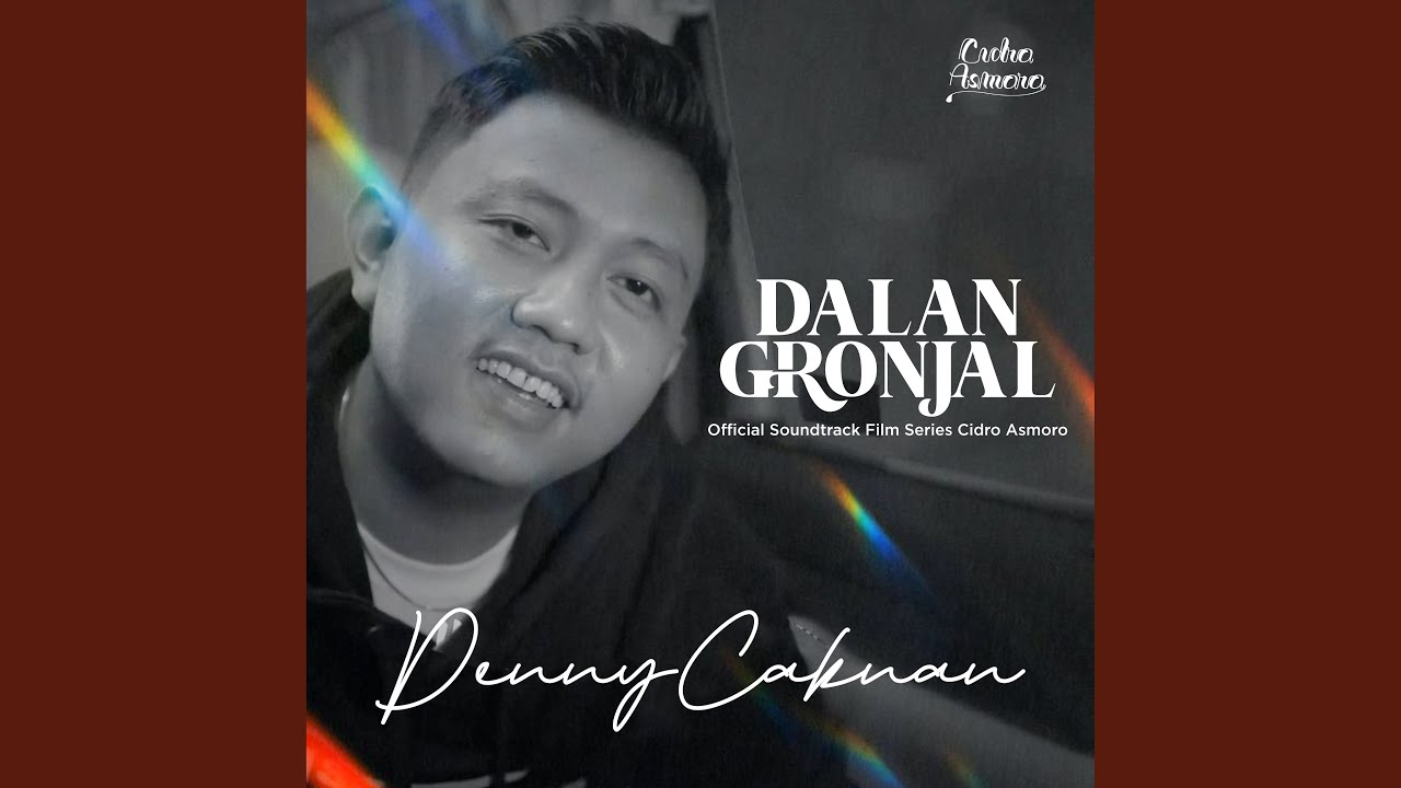 Dalan Gronjal (From "Cidro Asmoro") - YouTube