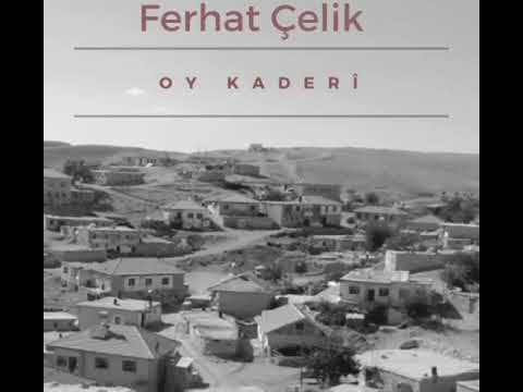 Ferhat Çelik-Oy Kaderî-Arguvan Türküsü