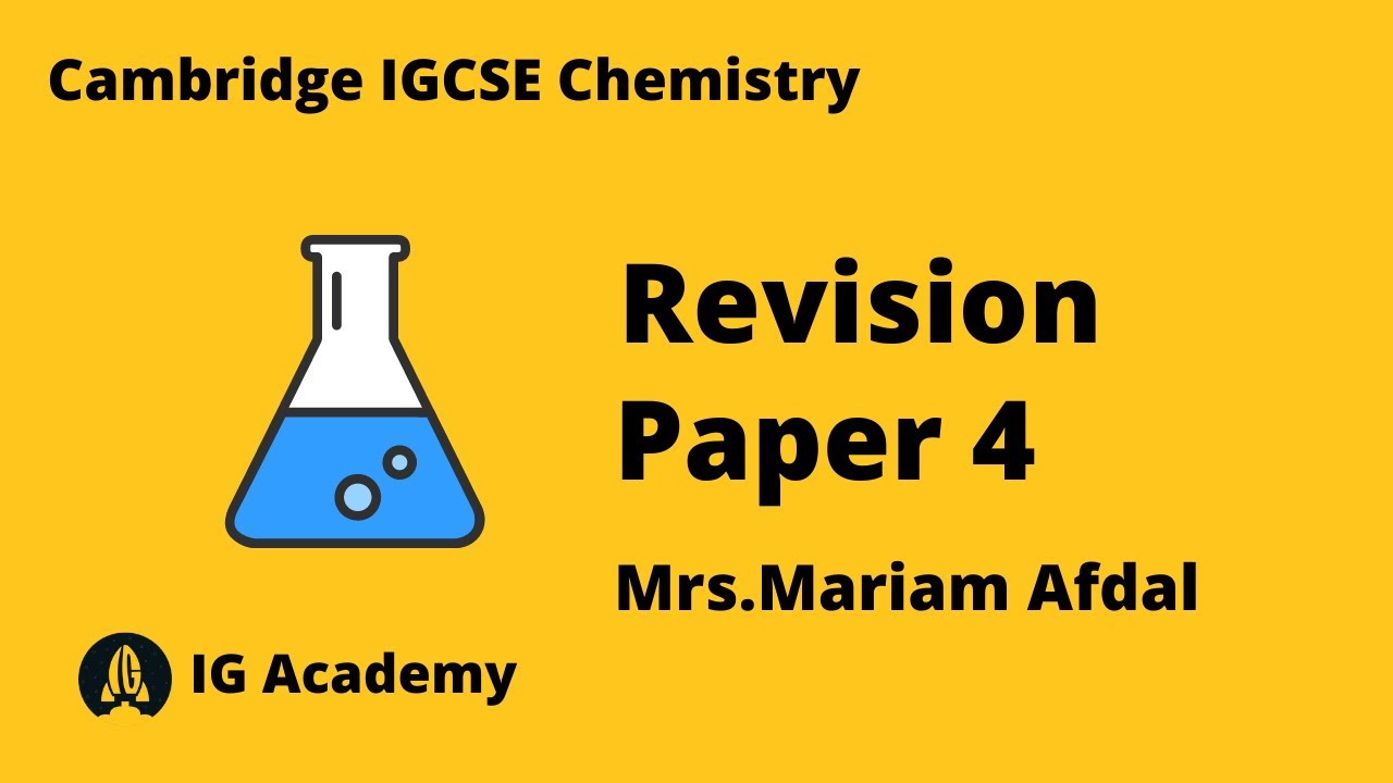 Cambridge IGCSE Chemistry Paper 4 Final Revision All Syllabus 2021 ...