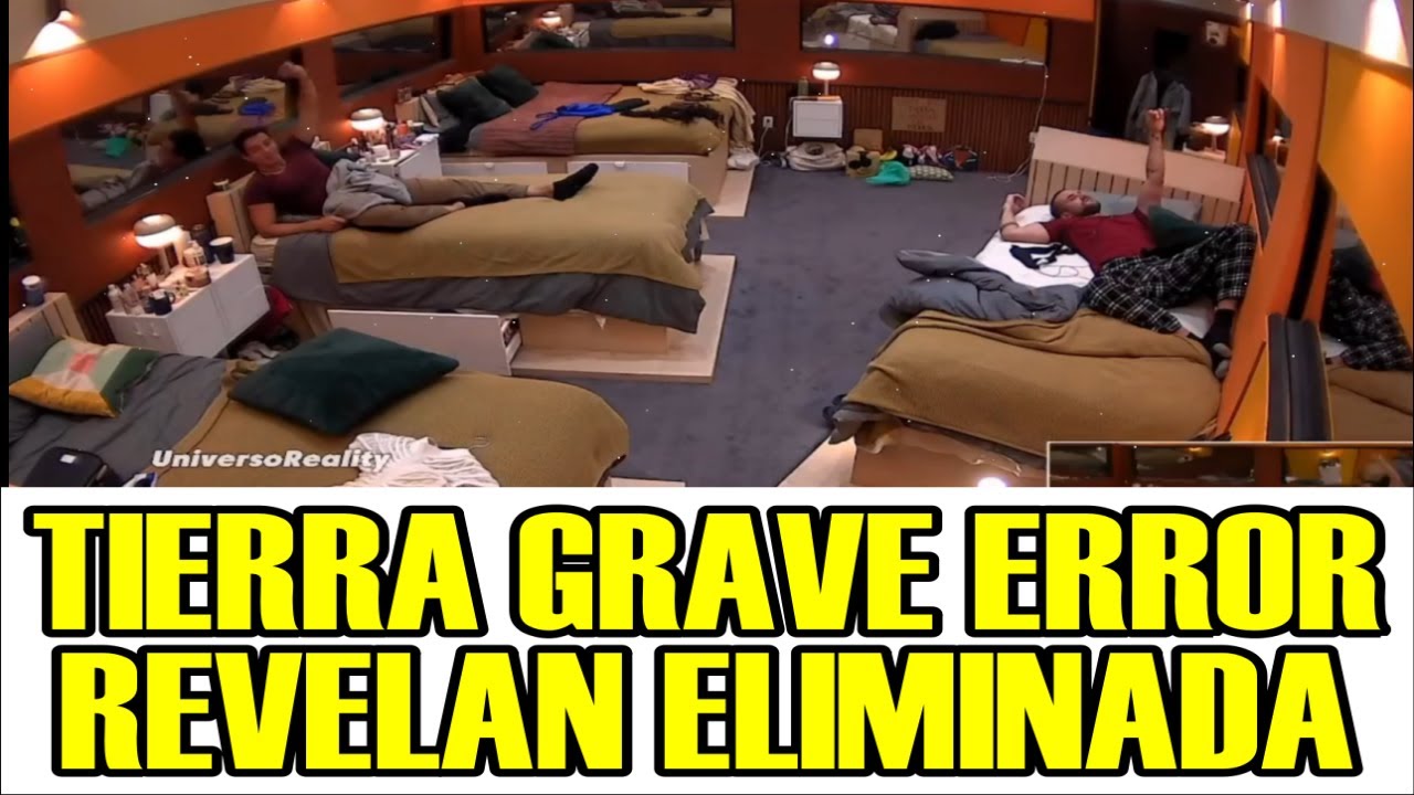 TIERRA COMETE GRAVE ERROR REVELAN ELIMINADO! LA CASA DE LOS FAMOSOS 4 EN VIVO - YouTube