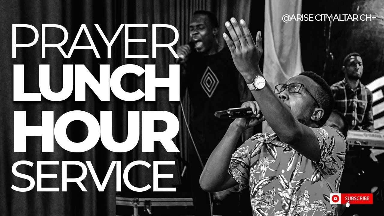 PRAYER LUNCH HOUR FELLOWSHIP - YouTube