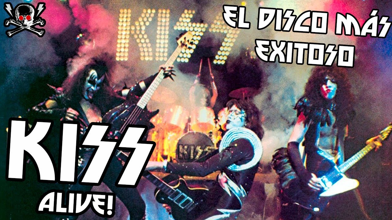 La Historia detrás de ALIVE! de KISS - El ALBUM en vivo MÁS EXITOSO I ...