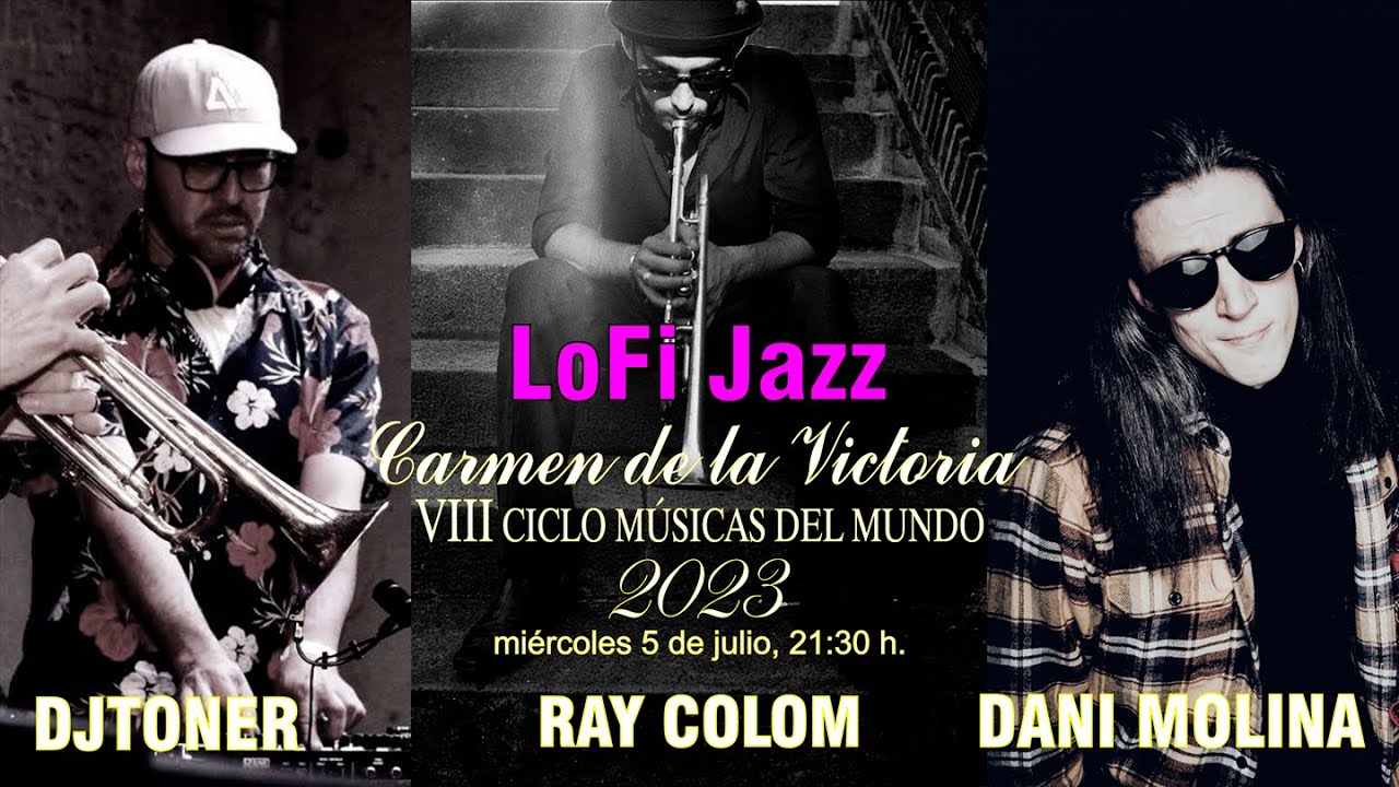 Ray Colom - Dani Molina - DJ Toner. VIII Ciclo Músicas del Mundo 2023 ...
