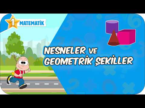Nesneler ve Geometrik Şekiller 📘 1. Sınıf Matematik #2026