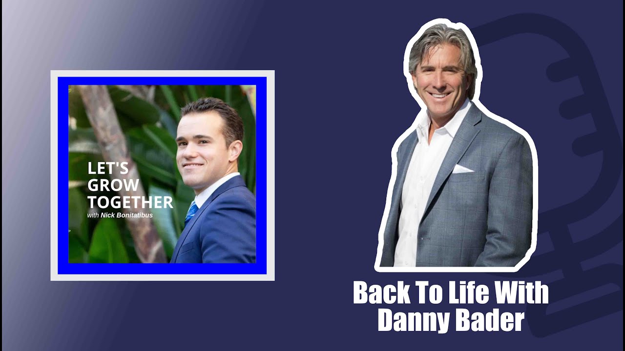 E21. Back To Life With Danny Bader - YouTube