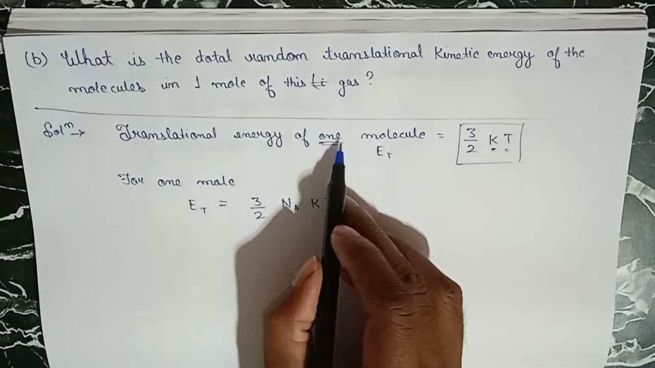 What is the total random translational kinetic energy of the molecules ...