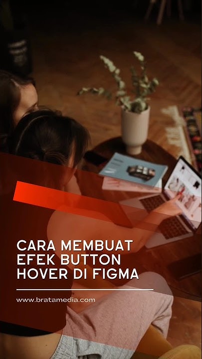 Cara Membuat Efek Button Hover di Figma #shorts #creativeagency #figma #button - YouTube