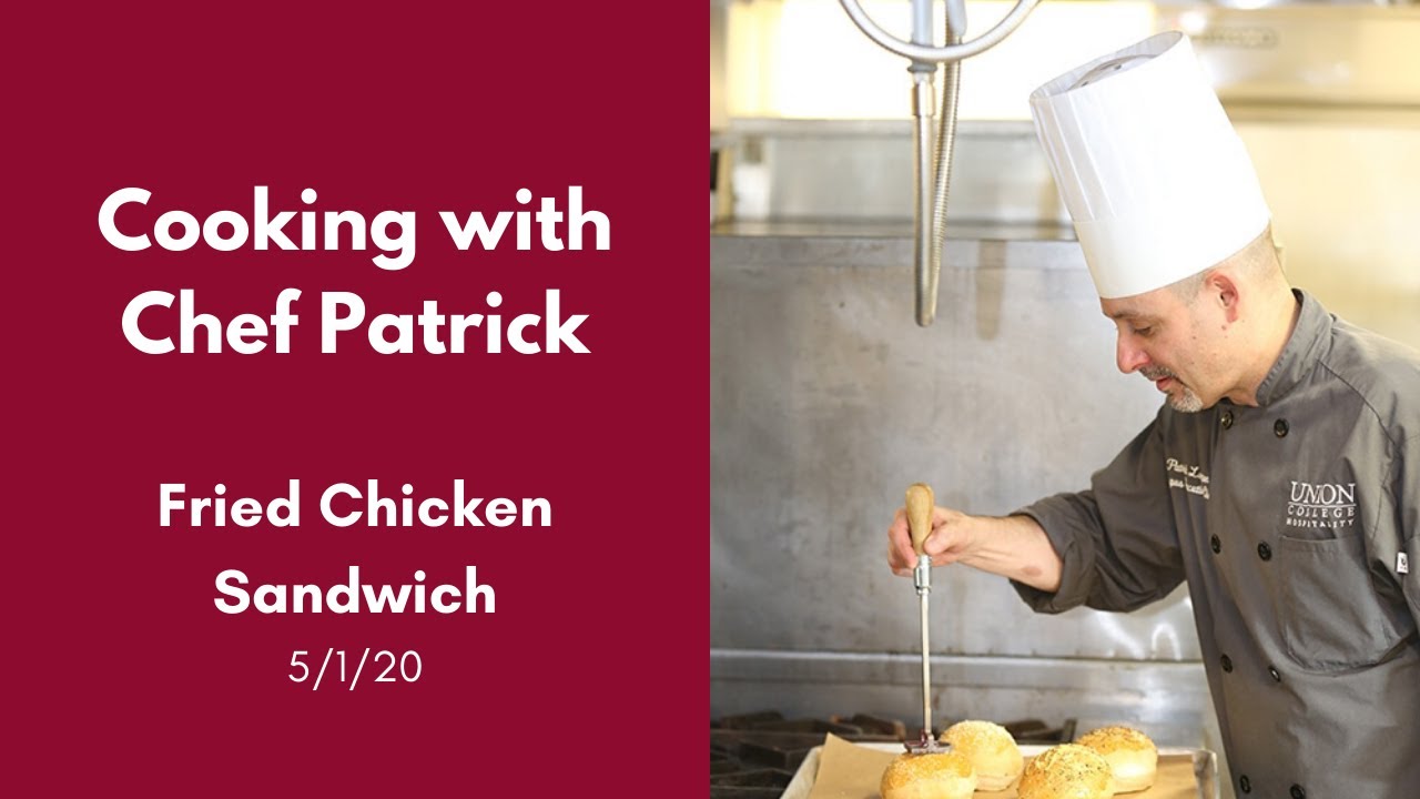 Fried Chicken Sandwich - Cooking with Chef Patrick (5/1/20) - YouTube