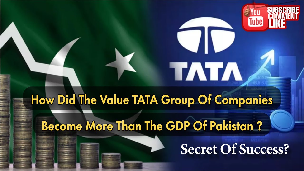 Tata Group Of Companies Value V/S Pakistan GDP| How to Tata group ...