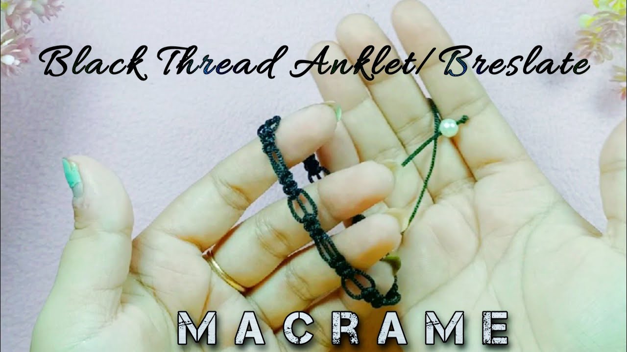 DIY Black thread Anklets | Black Thread Anklet & Bracelet Idea | How to ...