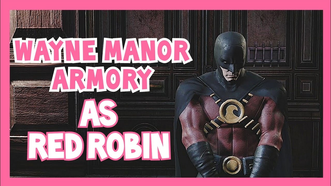 RED ROBIN - Wayne Manor Armory - Combat Challenge Map - YouTube