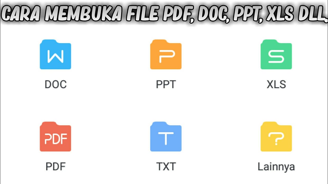 Cara Membuka File PDF, DOC, XLS, PPT, TXT Dan Lainnya - YouTube