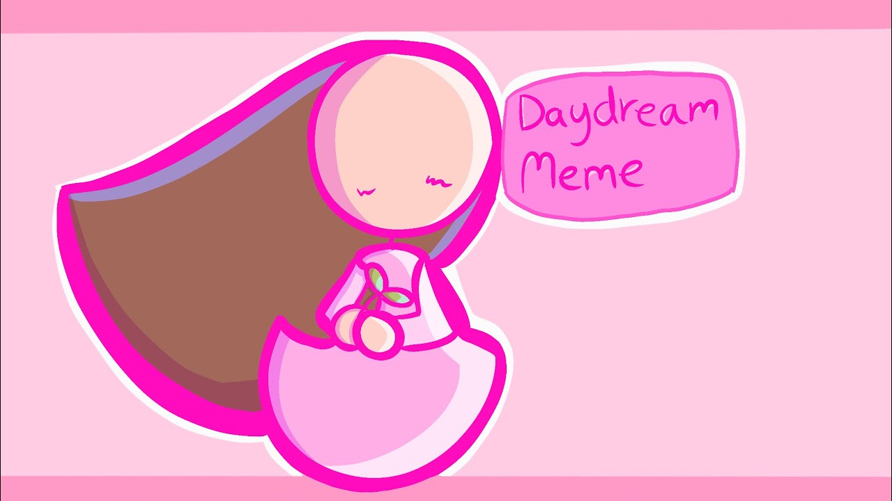 Daydream Animation Meme - YouTube
