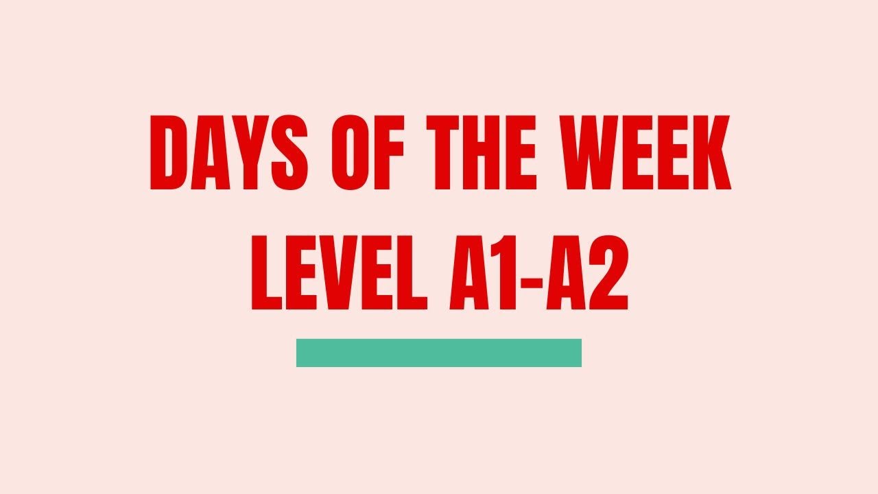 Intensive English Level A1- A2 Course for beginners | Days of the week ...