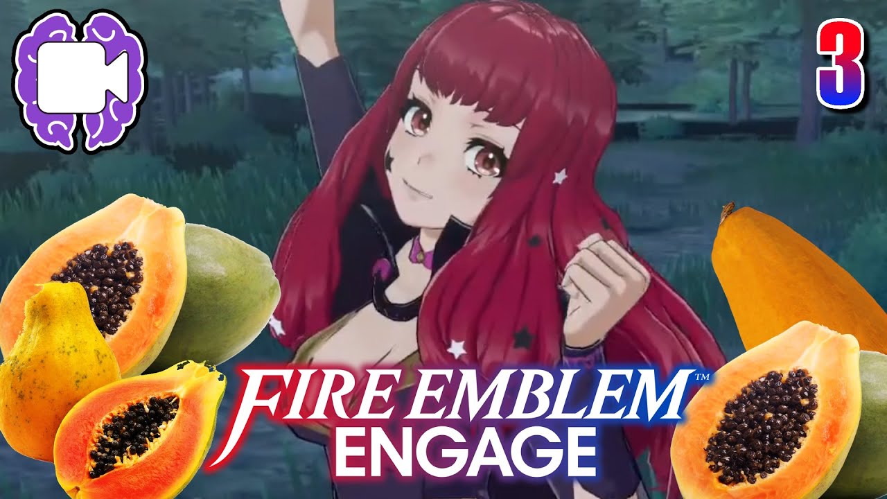 Hiya Papaya! - Fire Emblem Engage BLIND 1st Playthrough (Part 3) - YouTube