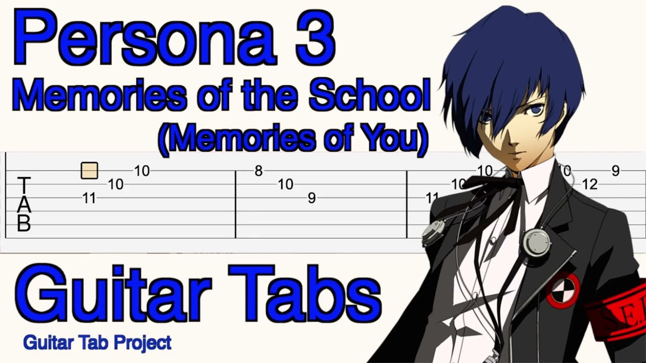 Persona 3 Memories of the School (Memories of You) fingerstyle solo ...