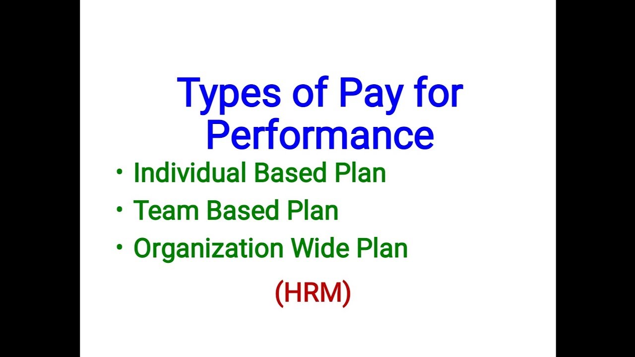 Types Of Pay For Performance Compensation Management HRM Part 4 YouTube types-of-pay-for-performance-compensation-management-hrm-part-4-youtube