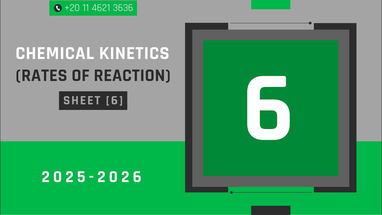 Sheet [6]: Chemical Kinetics (Rates of Reaction) - YouTube