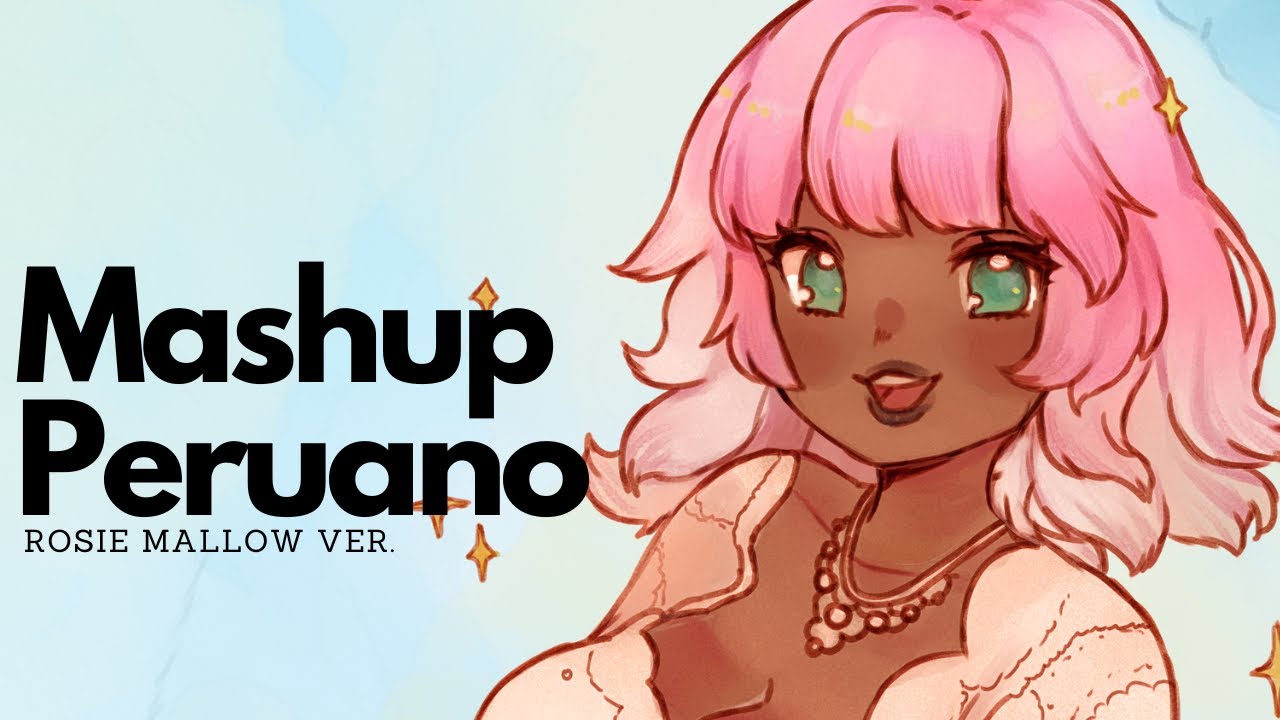 [COVER MV ] Mashup Peruano -Milena Warthon by Rosie Mallow - YouTube