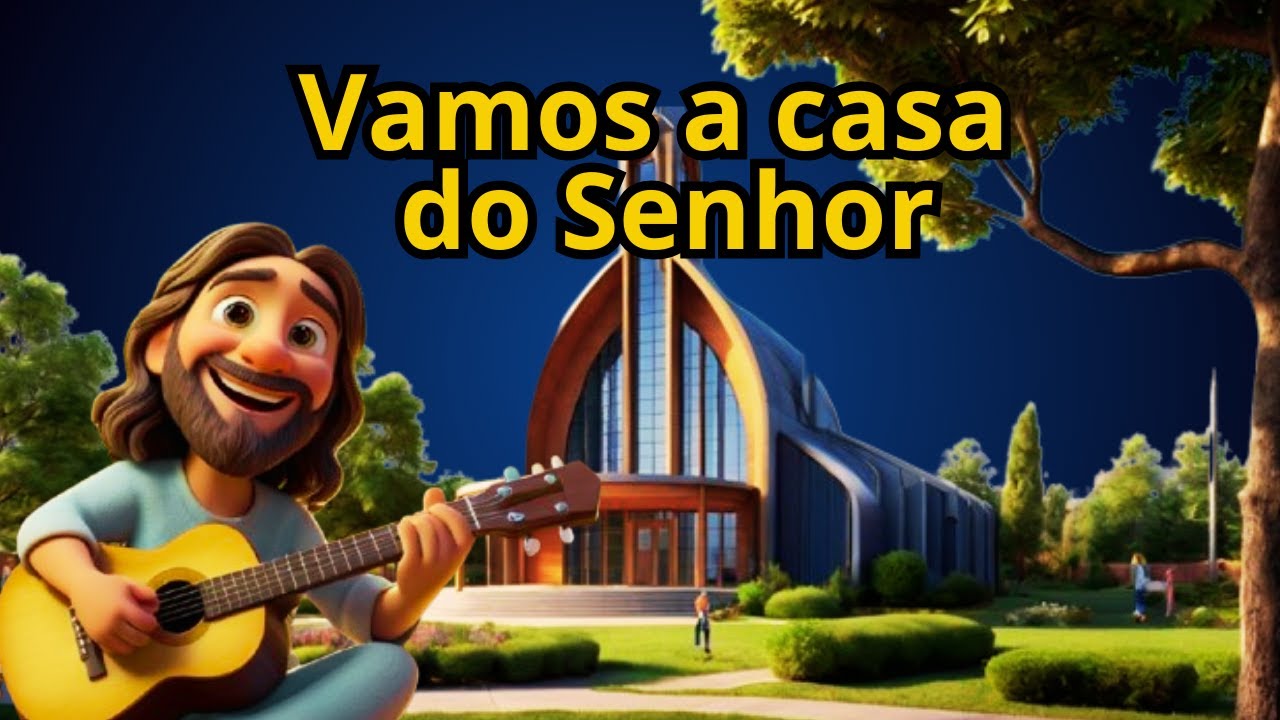 Música infantil gospel- Vamos a casa do Senhor- #musicainfantil - YouTube