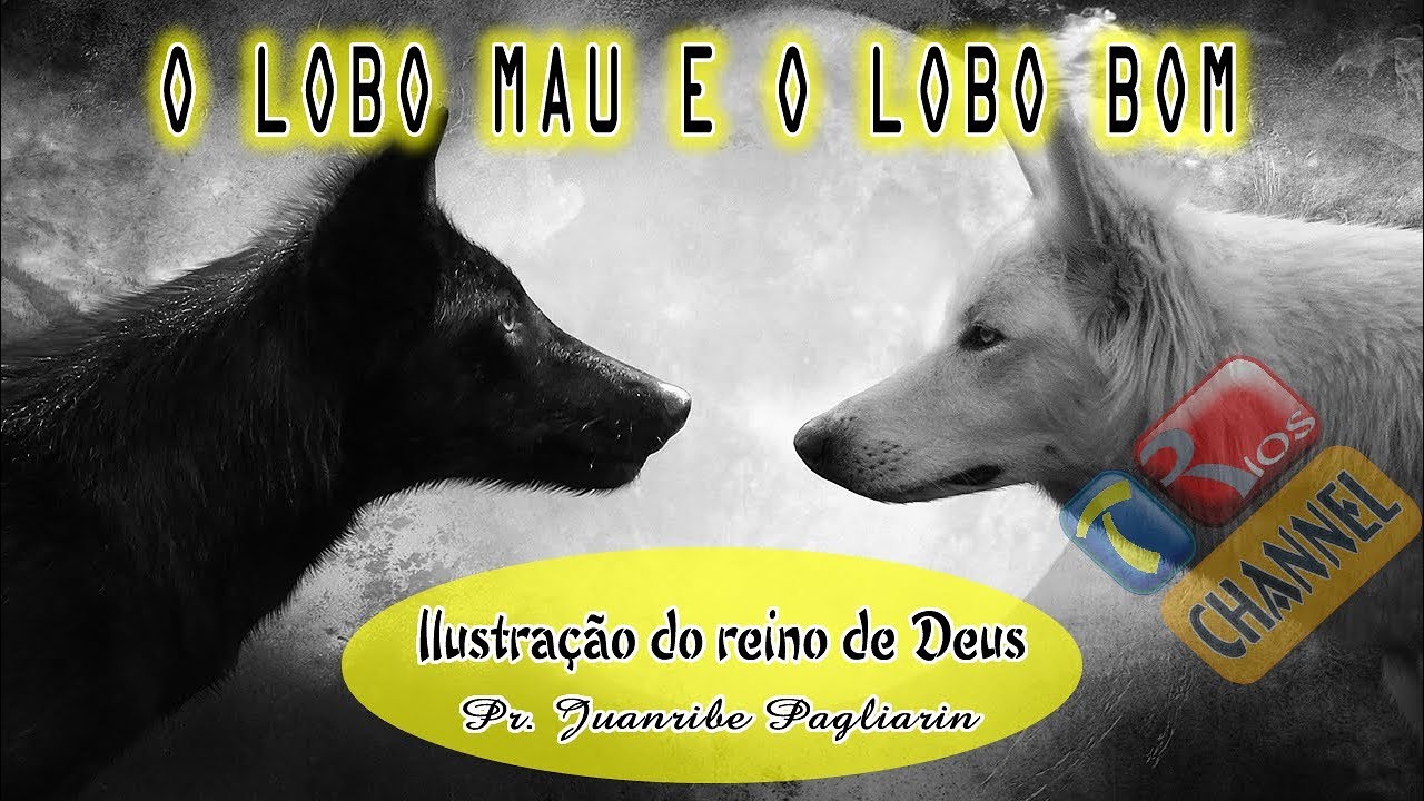 O lobo mau e o lobo bom - Ilustração do reino de Deus com Pr. Juanribe ...