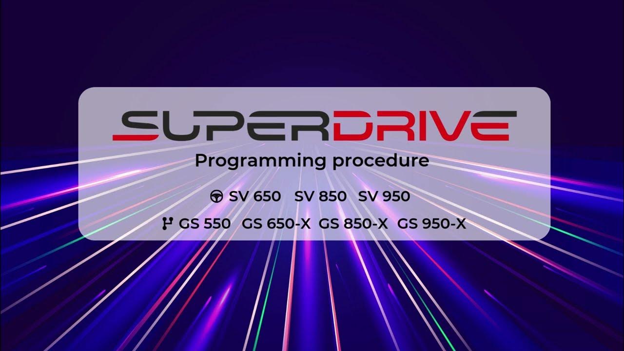 Superdrive programming procedure - SV 650 / SV 850 / SV950 / GS 550 ...