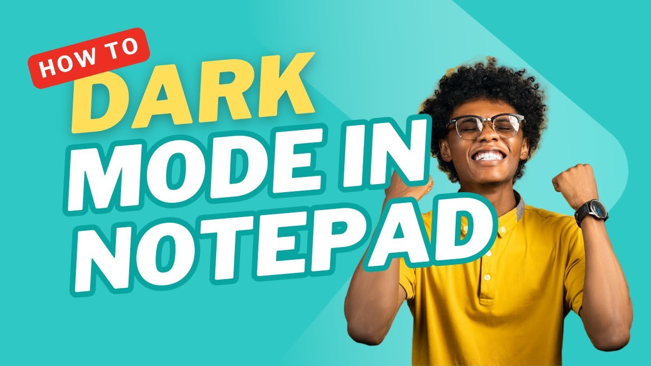 How to Enable Dark Mode in Notepad on Windows 10 & 11 - YouTube