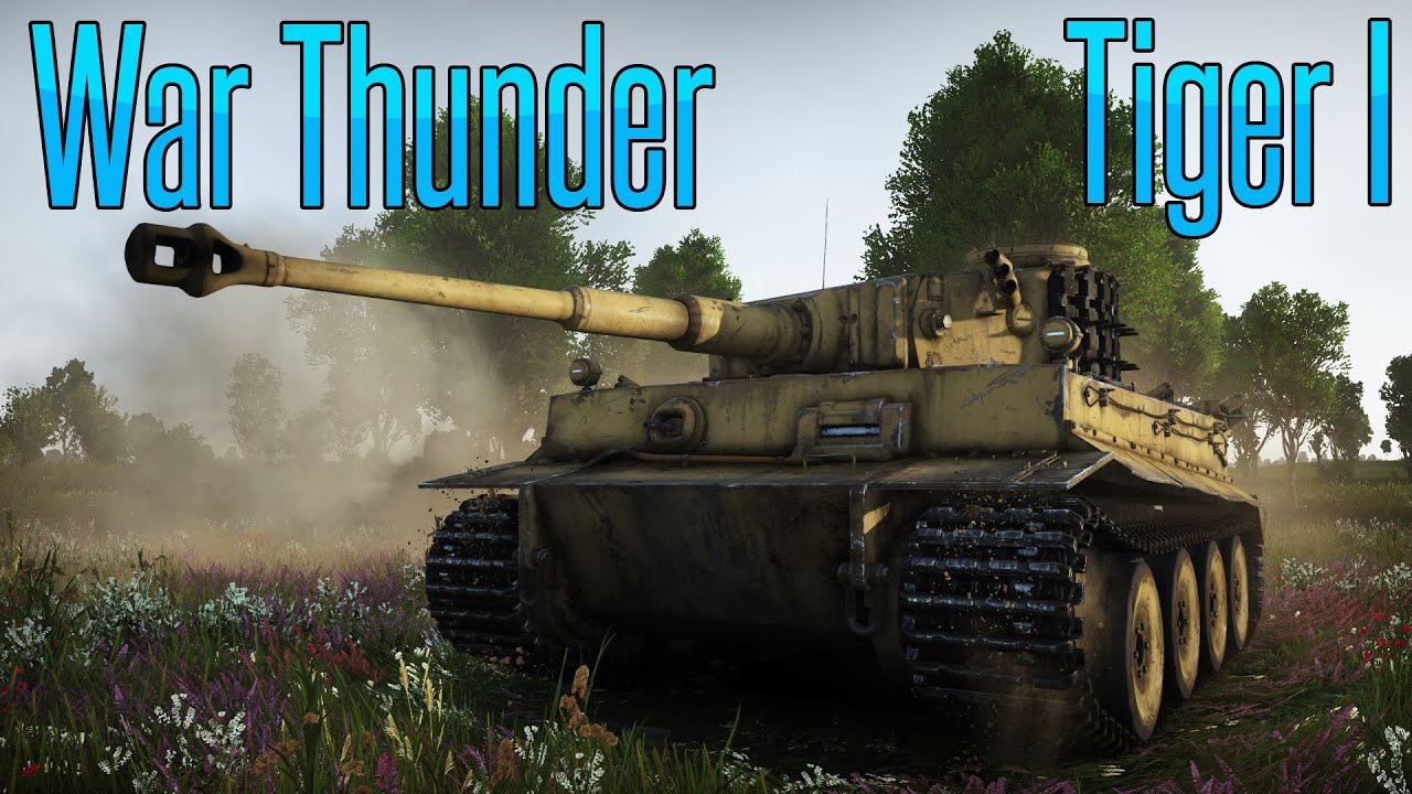 War Thunder: Tiger I Review + Gameplay! - YouTube