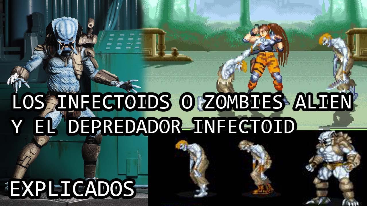 Los Infectoids o Zombies Alien y El Depredador Infectoid EXPLICADOS ...