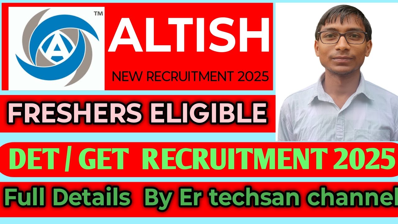 Altish industries pvt ltd recruitment 2025 ll DET & GET eligible ll ...