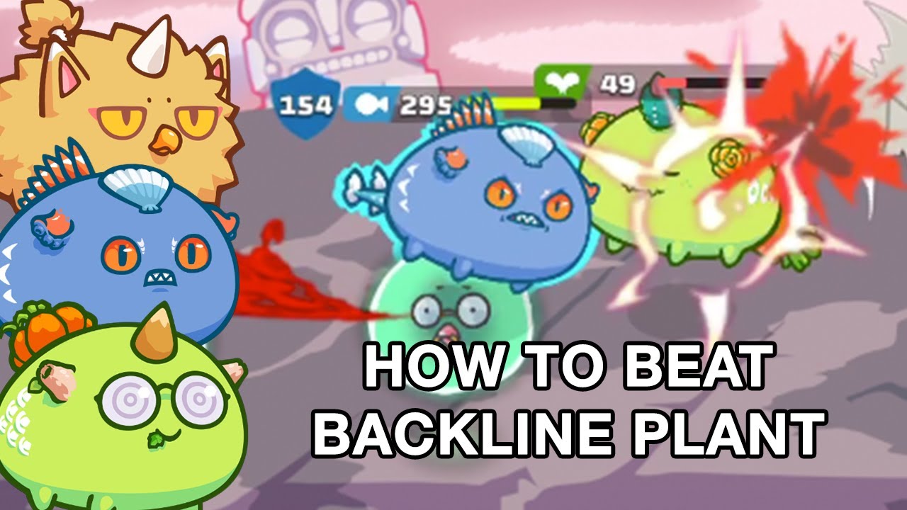 How to beat backline Plant | Epic gameplay | Axie Infinity - YouTube