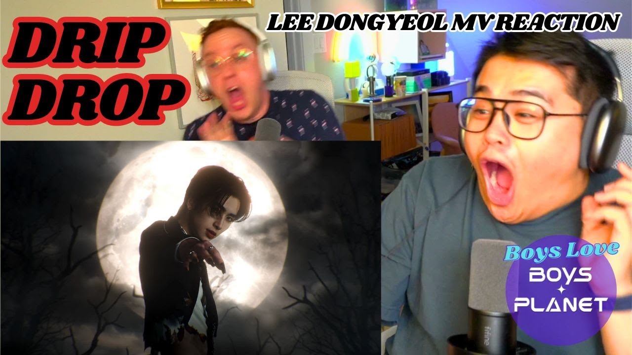 이동열(LEE DONGYEOL) ’DRIP DROP’ MV Reaction | Boys Love Boys Planet - YouTube