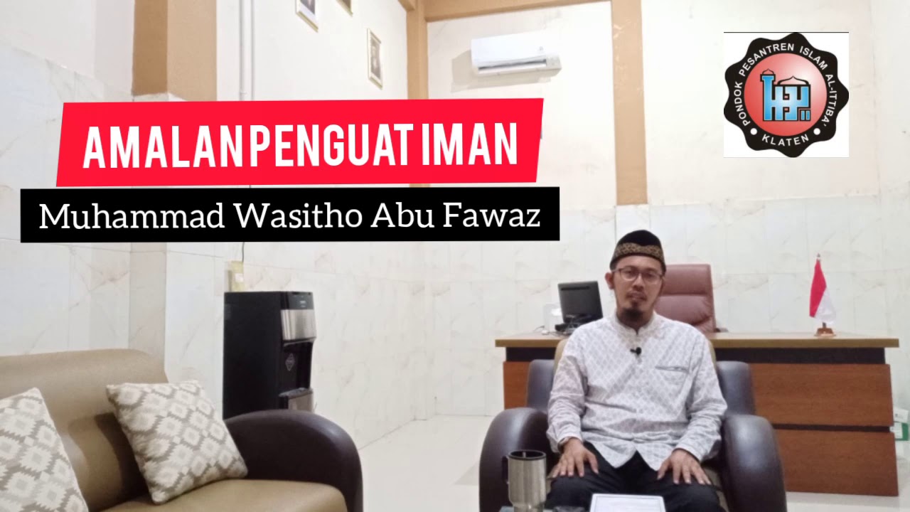 AMALAN PENGUAT IMAN - muhammad Wasitho Abu Fawaz - YouTube