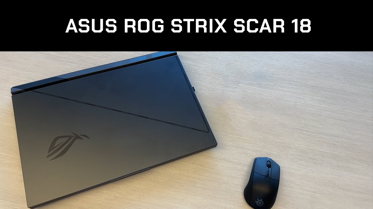 ASUS ROG STRIX SCAR G18 | It's That Good - YouTube