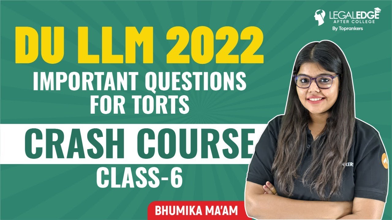 DU LLM 2022 Exam Preparation | Torts Important Questions for DU LLM (Class-6) | DU LLM Exam 2022 ...