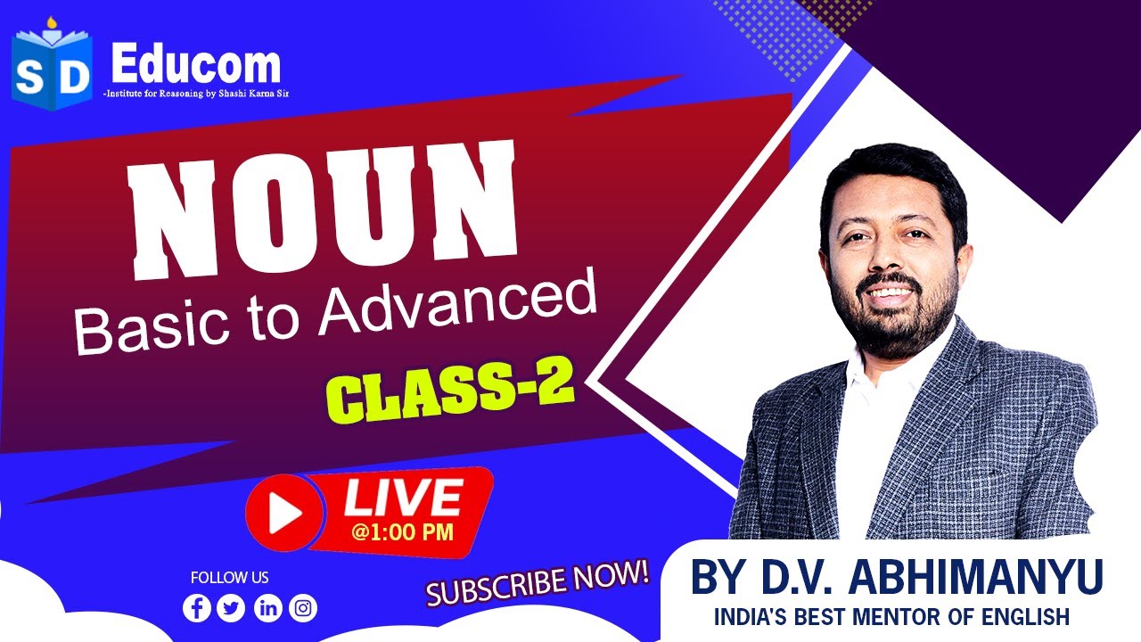 Noun Complete Class-2 | English Basic to advance for All Exam | by D.V ...