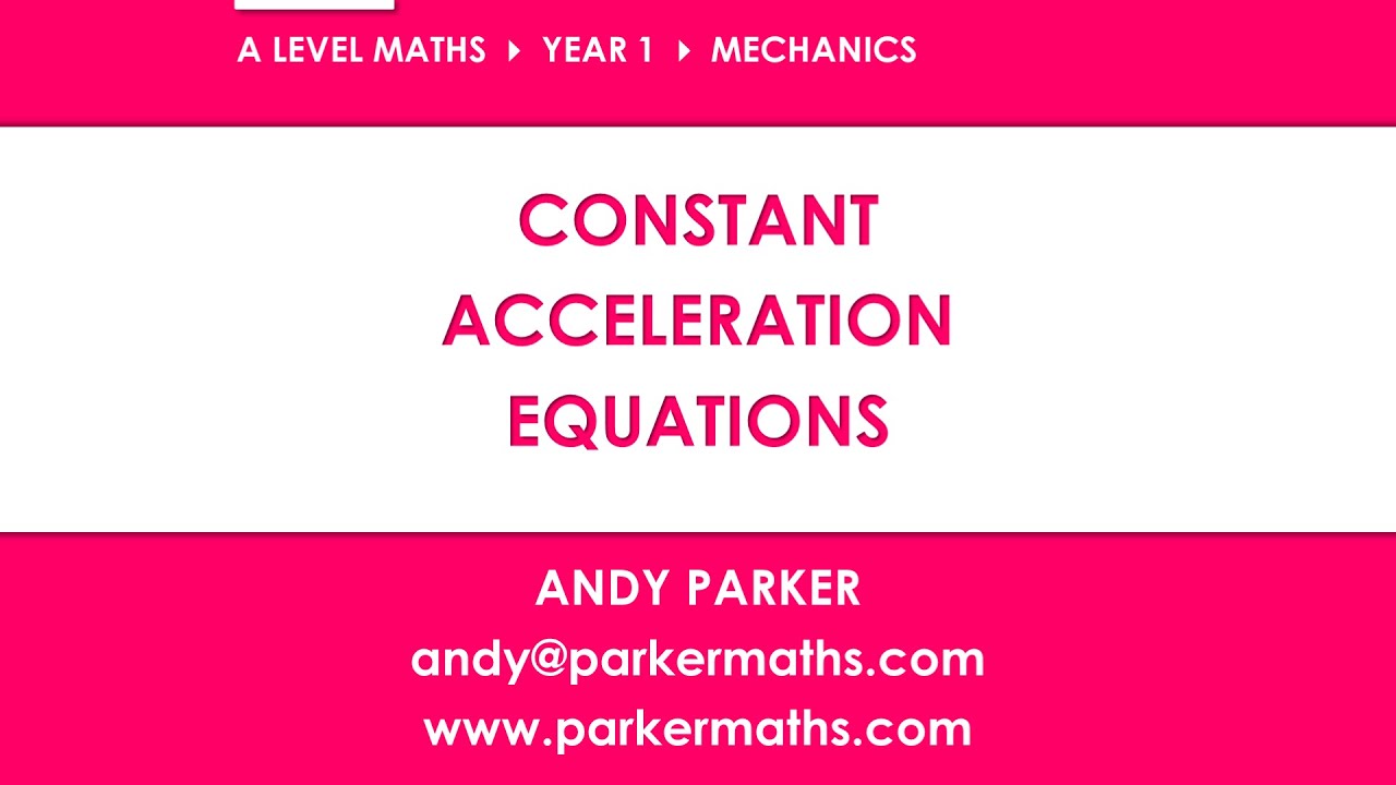 Y1 Kinematics » 3.1 SUVAT Equations » Key Facts (A-Level Maths) - YouTube