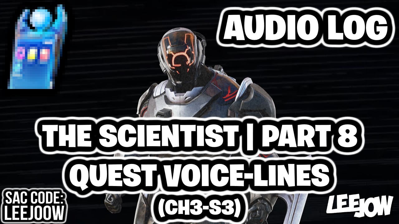 Fortnite - The Scientist | Vibin Part 8 | Audio Log / Quest Voice-lines ...